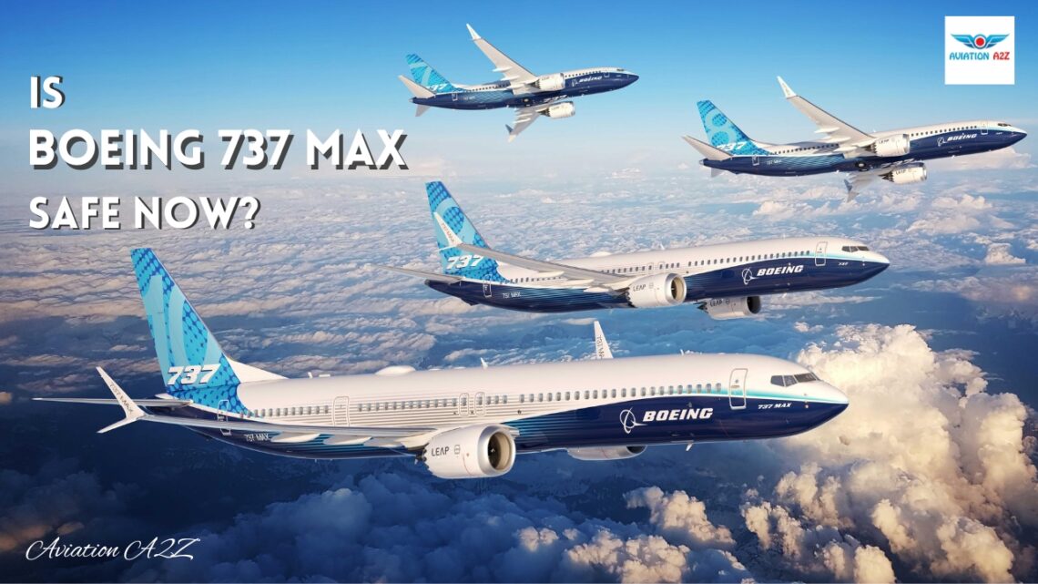Is the Boeing 737 MAX Safe Now? | Exclusive - Aviation A2Z